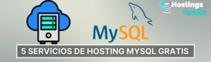 5 servicios de hosting MySQL gratis – Hostings Gratis